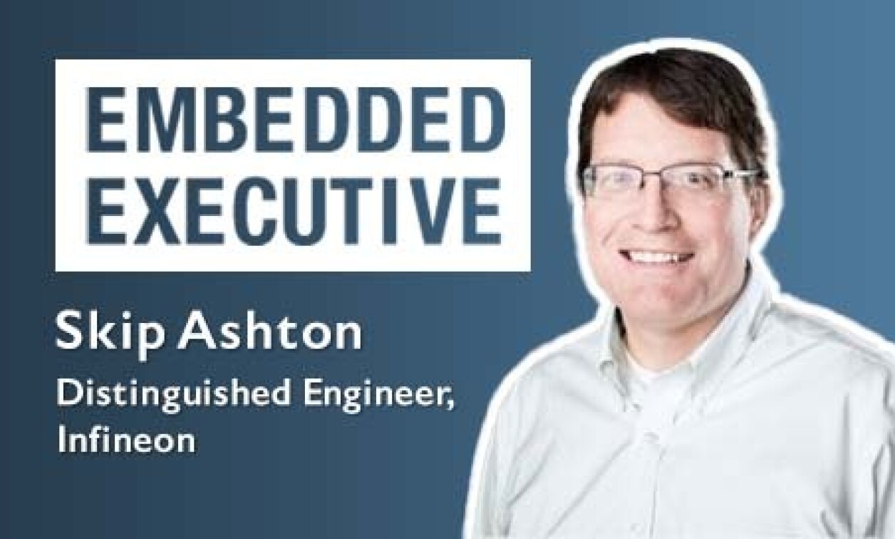 Embedded Executive Skip Ashton Distinguished Engineer Infineon