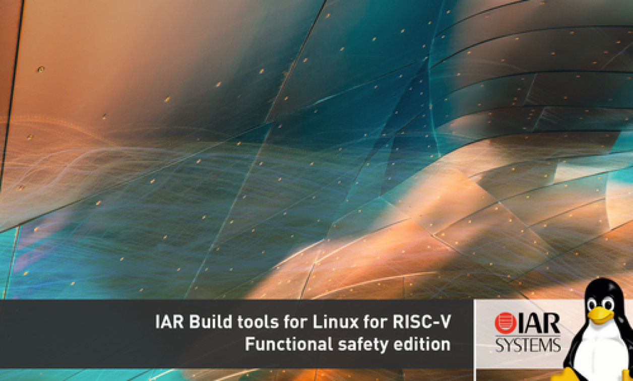 IAR Systems Extends Functional Safety Offering for RISC-V with Build ... IAR Systems Extends Functional Safety Offering for RISC-V with Build ...
