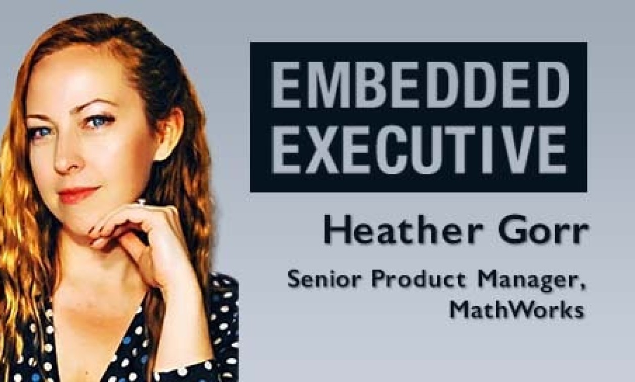 Embedded Executive Heather Gorr Senior Product Manager Mathworks Embedded Computing Design 