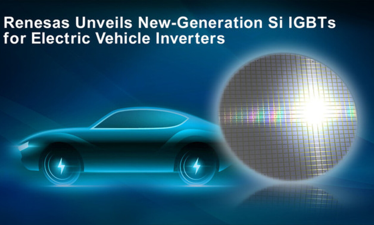 Renesas Unveils New-Generation Si IGBTs for Electric Vehicle Inverters - Embedded Computing Design