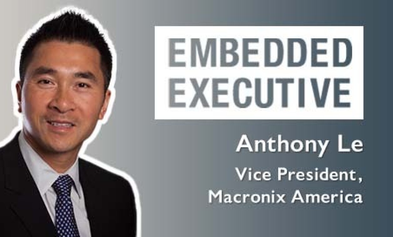 Embedded Executive: Anthony Le, Vice President, Macronix America ...