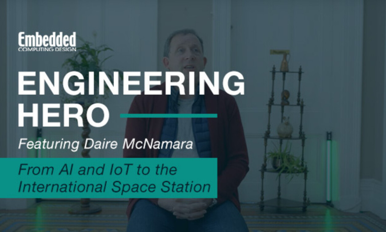 Engineering Hero: Daire McNamara Takes Microchip's PolarFire SoC to Space - Embedded Computing ...