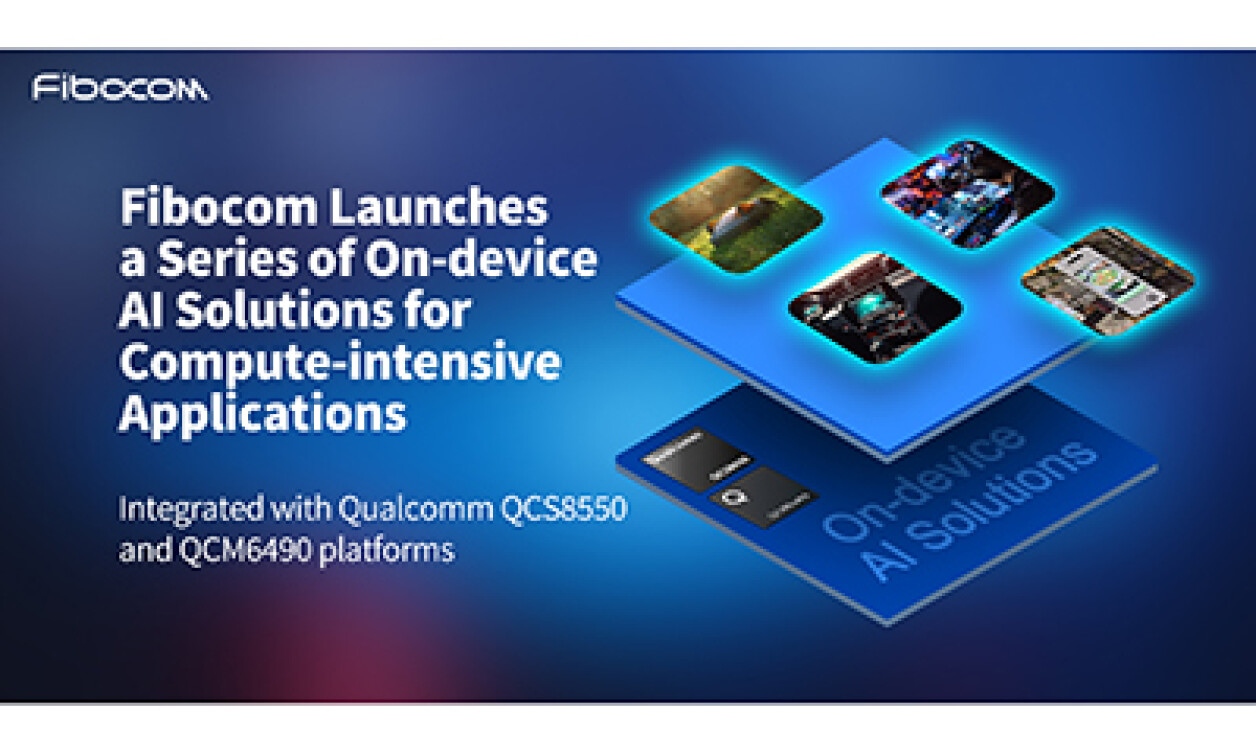Fibocom Leverages Qualcomm to Support 13 TOPS - Embedded Computing Design