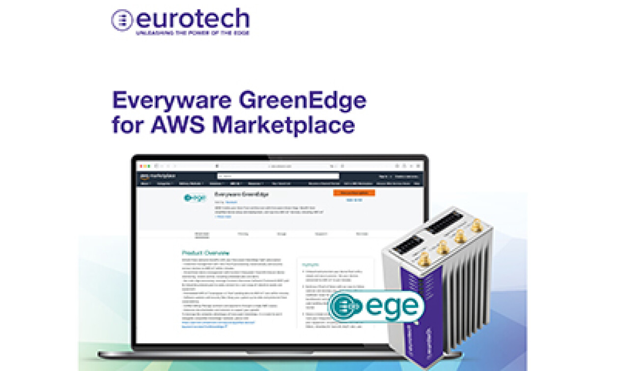 Eurotech Introduced Everyware GreenEdge for AWS Marketplace, Streamlining the Management of Edge ...