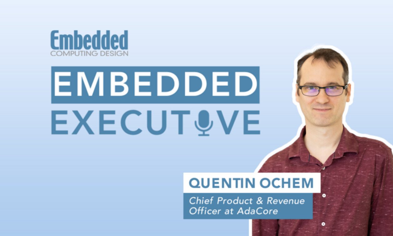 Embedded Executive: Choosing Your Programming Language, AdaCore - Embedded Computing Design
