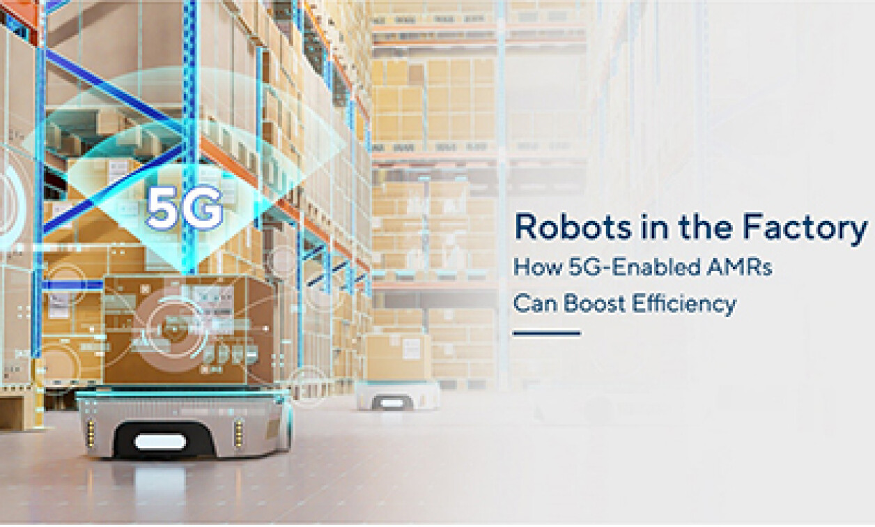 Robots in the Factory: How 5G-Enabled AMRs can Boost Efficiency ...