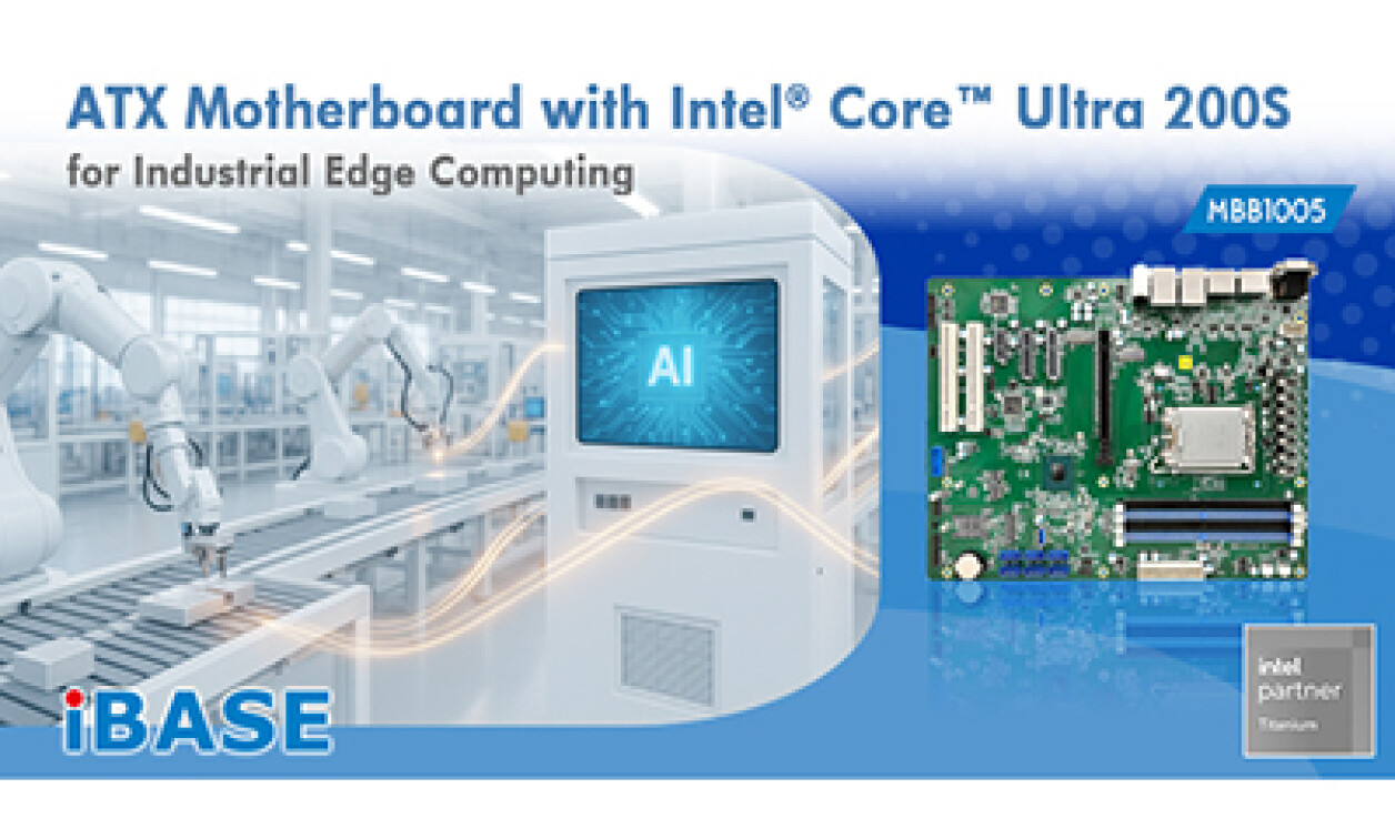 New IBASE MBB1005 ATX Board Delivers AI Acceleration and Rugged Industrial Performance ...