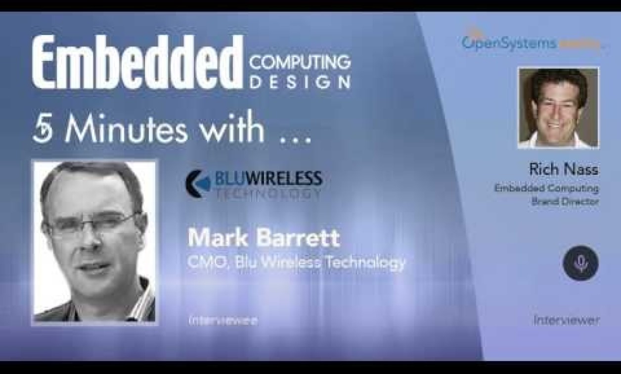 Five Minutes With? Mark Barrett, CMO, Blu Wireless Technology ...