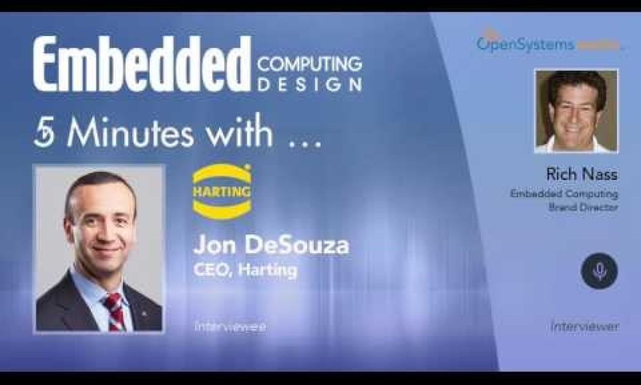 Five Minutes With? Jon DeSouza, CEO, Harting - Embedded Computing Design