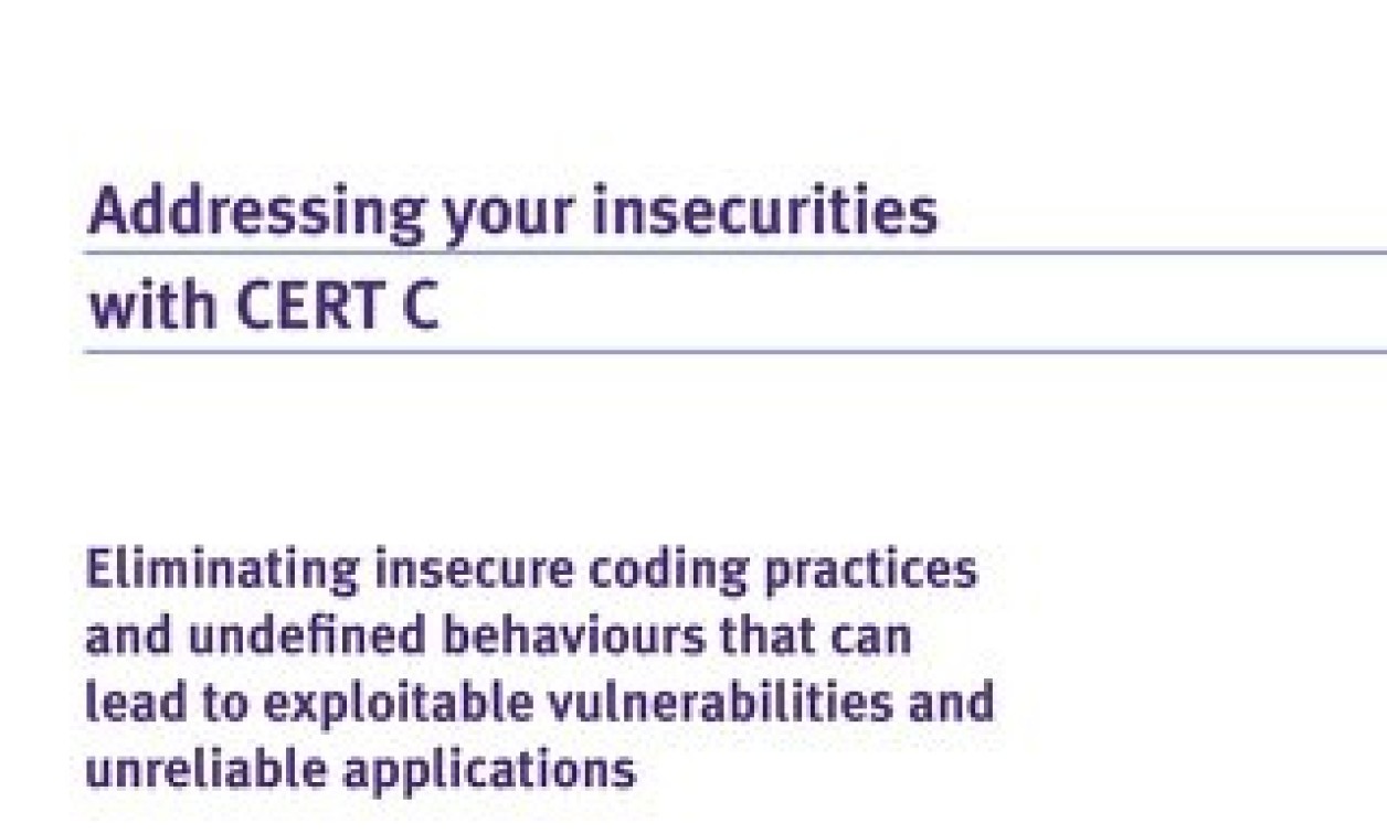 Addressing Your Insecurities with CERT C - Embedded Computing Design