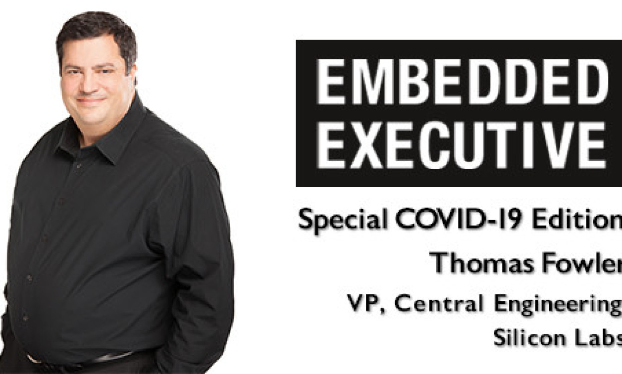 Special COVID-19 Edition of Embedded Executives: Thomas Fowler, VP ...