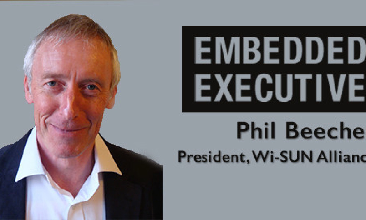 Embedded Executive: Phil Beecher, President, Wi-SUN Alliance - Embedded ...