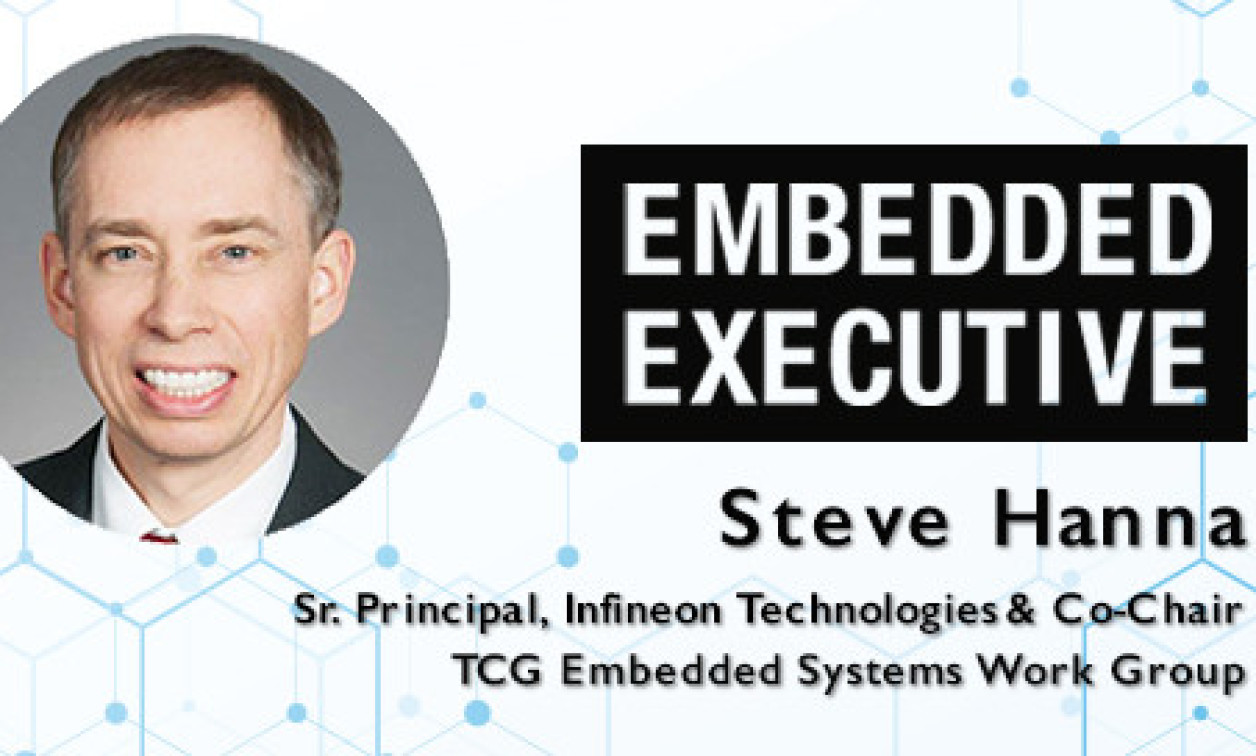 Embedded Executive: Steve Hanna, Sr. Principal, Infineon Technologies ...