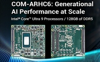 AAEON Launches COM-ARHC6 Featuring Intel Core Ultra Arrow Lake ...
